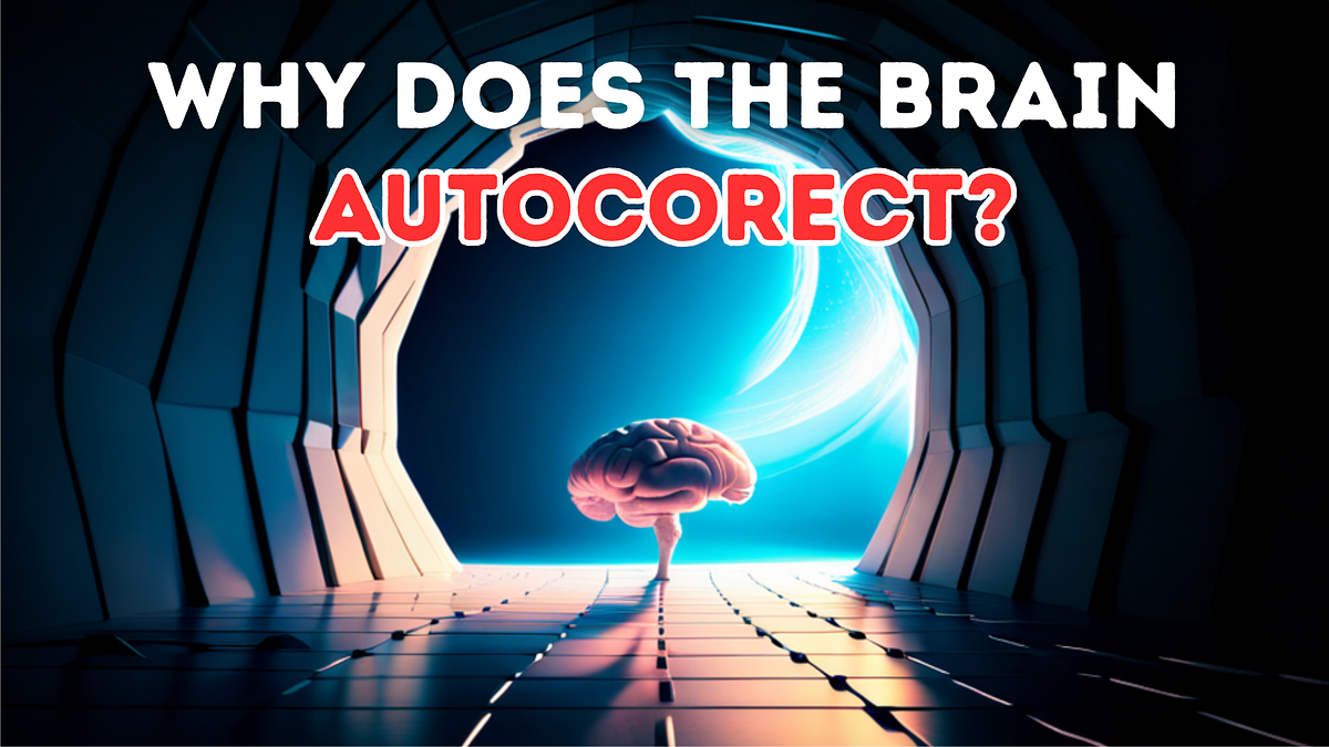WHY Your Brain AutoCorrects While Reading??? | by Ritwik Joshi | Medium