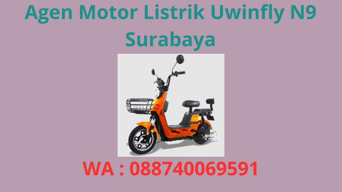 Agen Motor Listrik Uwinfly N9 Surabaya WA 088740069591 | by Muhni Tri ...