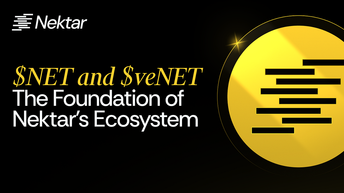 Announcing NET and veNET: The Foundation of Nektar’s Ecosystem | by Nektar Network | Nov, 2024 ...