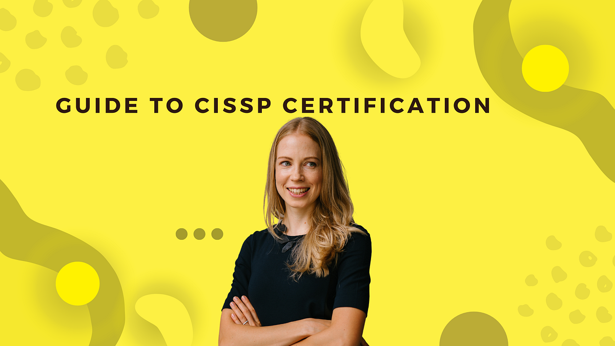 Guide to CISSP Certification 2023 | by k rangaswamy | Medium