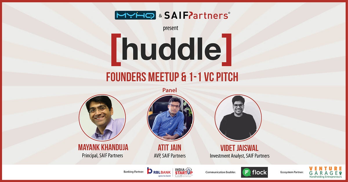 What All To Expect From HUDDLE: Founders Meet and 1–1 VC Pitch | by ...