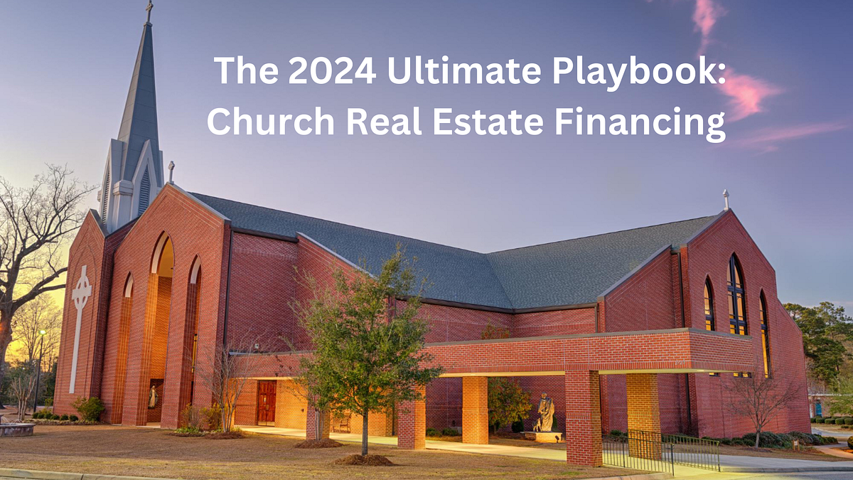 Unlocking Divine Potential: The 2024 Ultimate Playbook for Church Real ...
