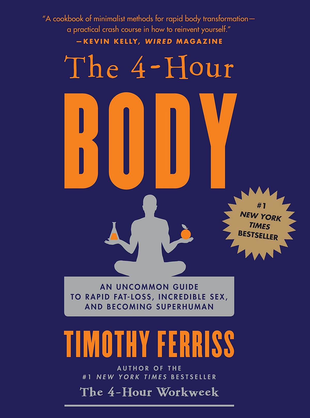“The 4-Hour Body” by Timothy Ferriss | by Spyros Perdiou | Medium