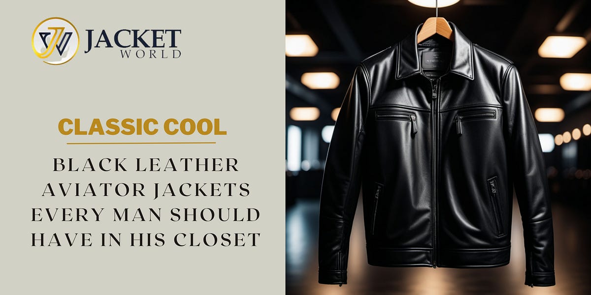 Classic Cool: Black Leather Aviator Jackets Every Man Should Have in ...