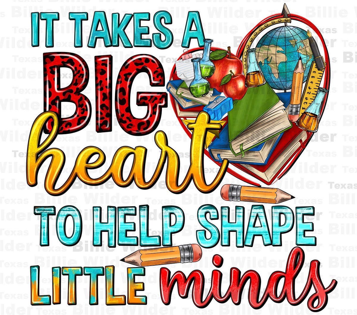 Big heart to help shape little minds png, Teacher’s Day png, back to ...