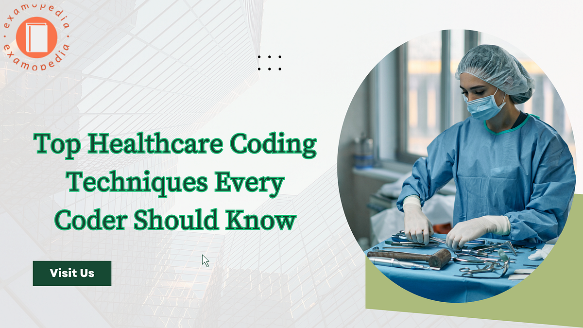 Top Healthcare Coding Techniques Every Coder Should Know Raza Ali Medium