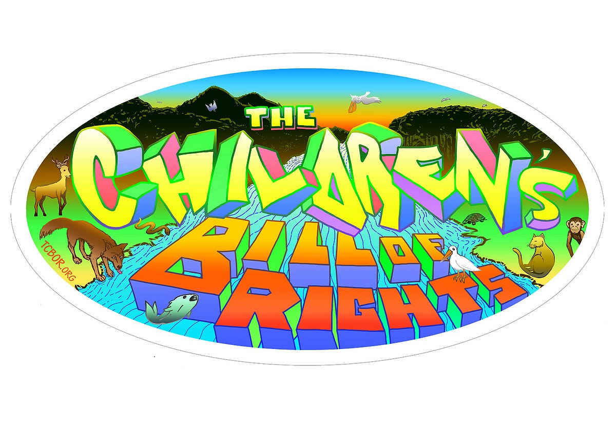 The Children’s Bill of Rights. 1. You have the right to be safe from ...