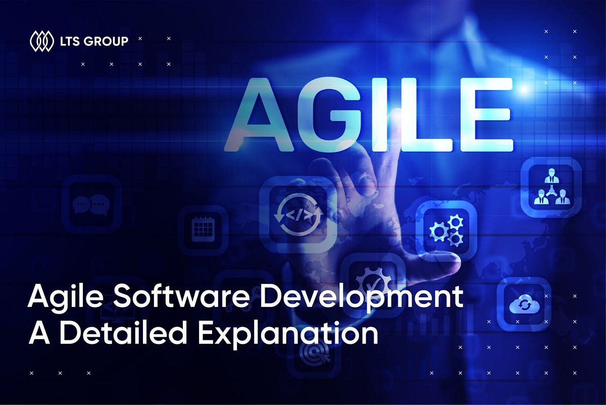Agile Software Development — From Chaos to Efficiency | by LTS Group - Leading IT Outsourcing ...