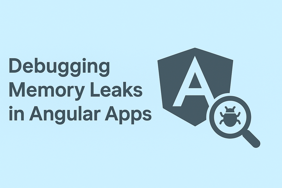 🕵️ Debugging Memory Leaks in Angular Apps | by Anjusiva | Sep, 2025 | Medium