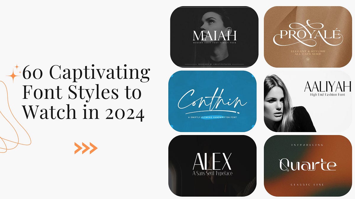 60 Captivating Font Styles to Watch in 2024 | Bootcamp