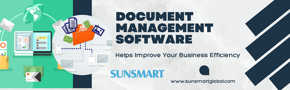 Document Management Software Helps Improve Your Business Efficiency | by SunSmart Global Inc ...