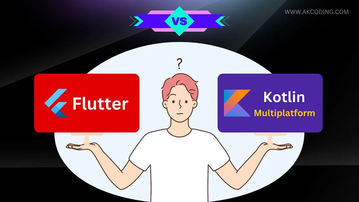 Kotlin Multiplatform vs Flutter: Choosing the Right Cross-Platform ...