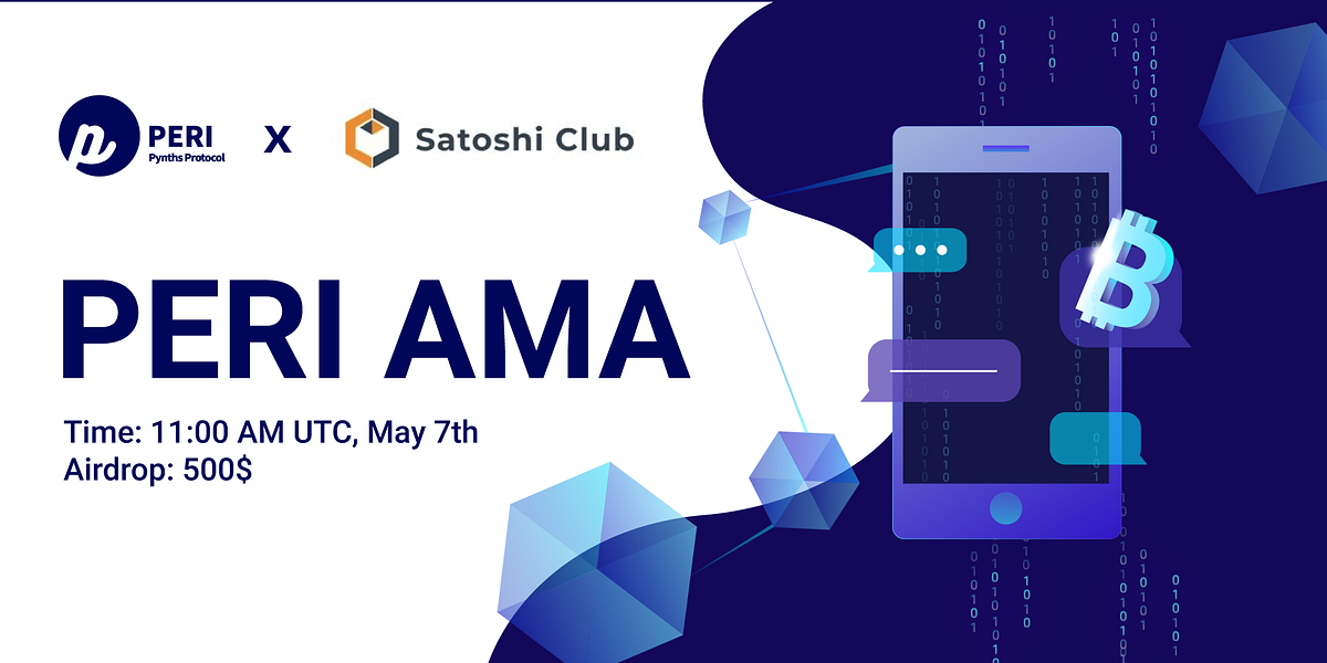 PERI Finance X Satoshi Club AMA Recap | by Pynths Protocol | PERI Finance | Medium
