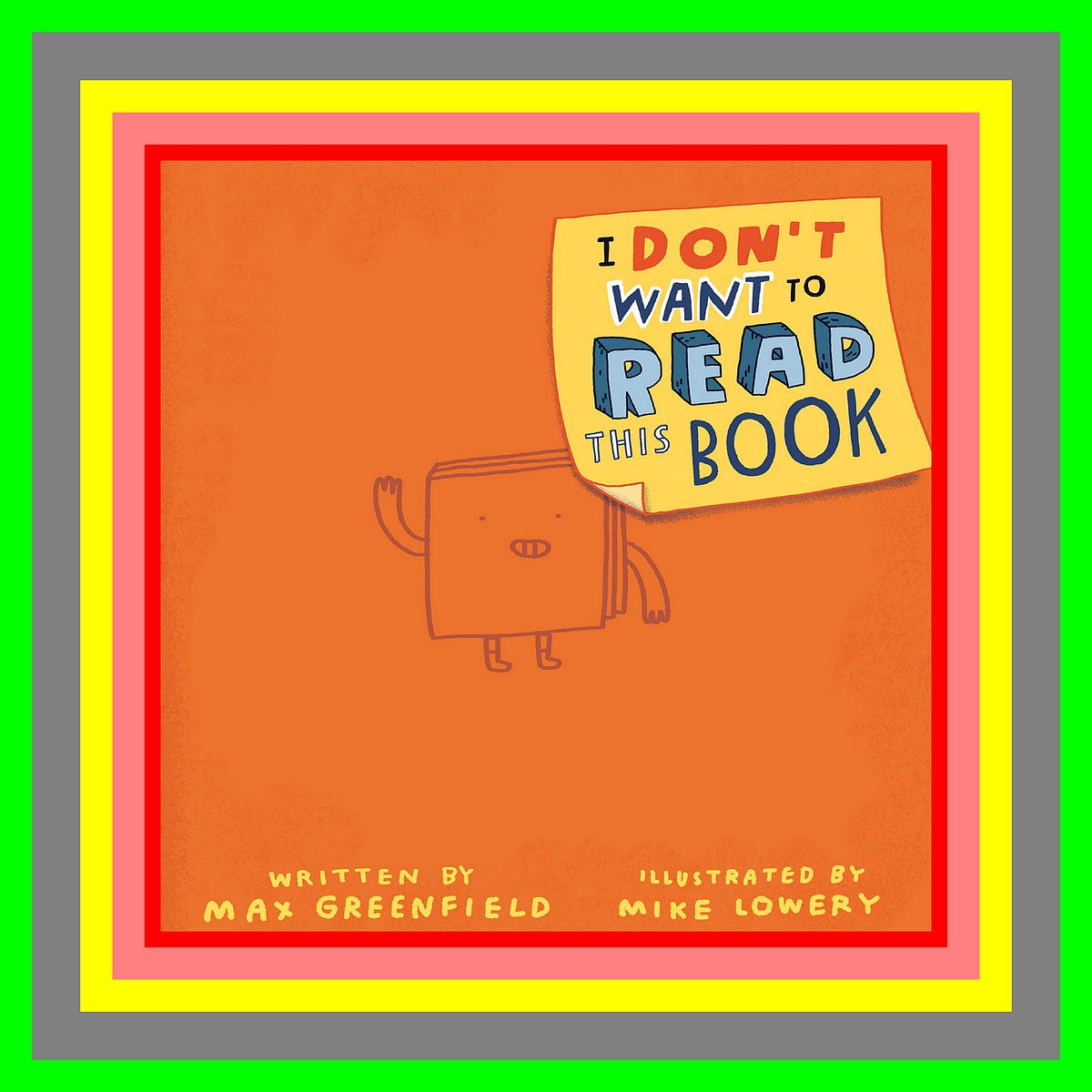[PDF] eBOOK Read I Don’t Want to Read This Book By Max Greenfield ...