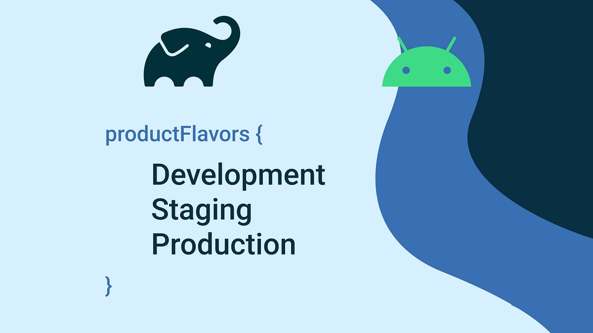 How to Create Build Types and Flavors in Android Kotlin | by Modtion | Medium
