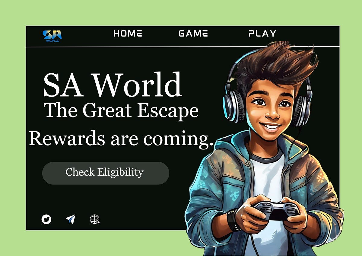 SA World: The Great Escape Rewards are Coming. | by RAVSTAR | Sep, 2024 ...