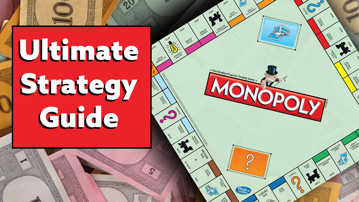 The Ultimate Monopoly Strategy Guide | by Caleb Compton | Medium