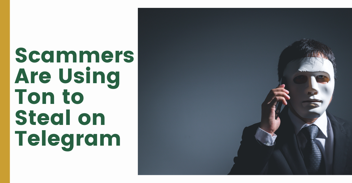 Scammers Are Using TON to Steal on Telegram | by Scofield O. Idehen ...