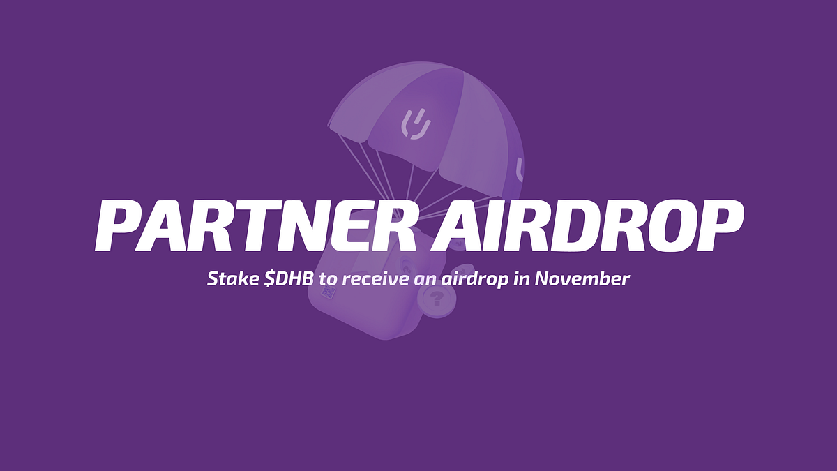 Partner Airdrop. More details on the highly anticipated… | by DeHub ...