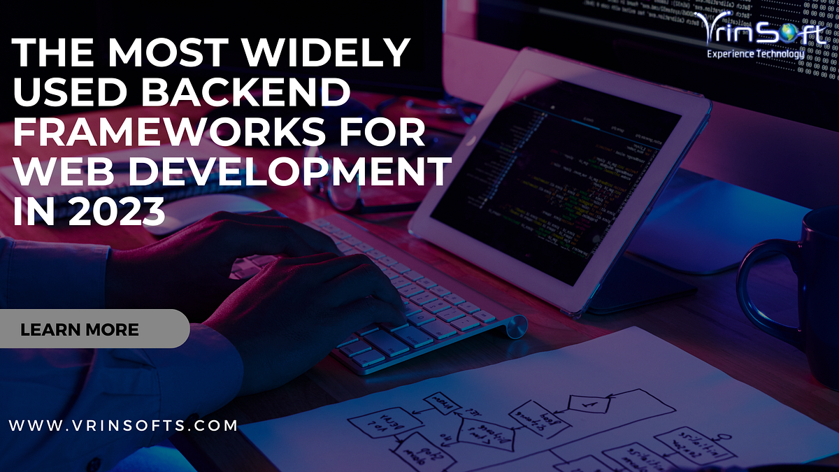 The most widely used backend frameworks for web development in 2023 ...