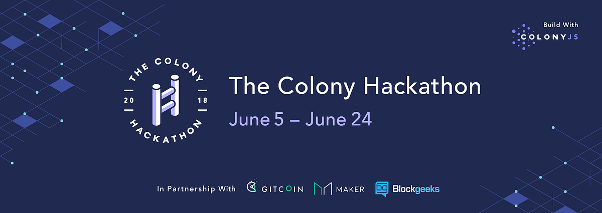 Announcing the Colony Global Hackathon | by Colony | Colony | Medium