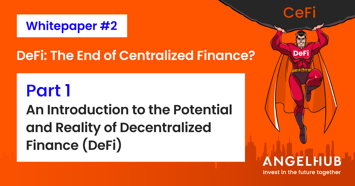 DeFi Whitepaper #1: An introduction to the potential and reality of ...