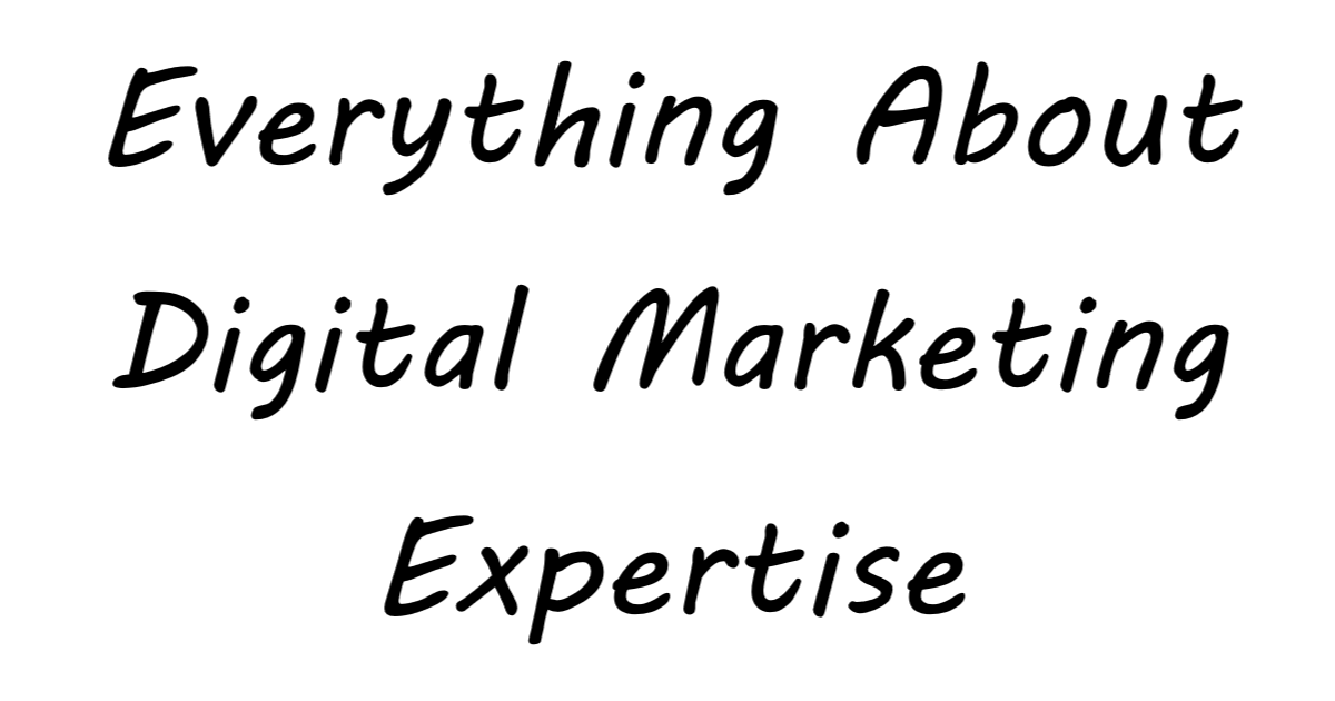 Everything About Digital Marketing Expertise | by Oblivion | Jul, 2023 ...