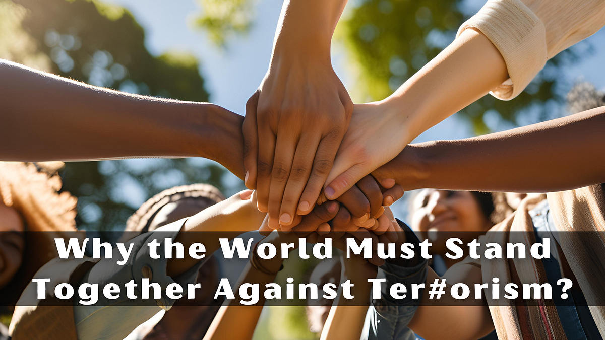 Enough is Enough: Why the World Must Stand Together Against Terrorism ...