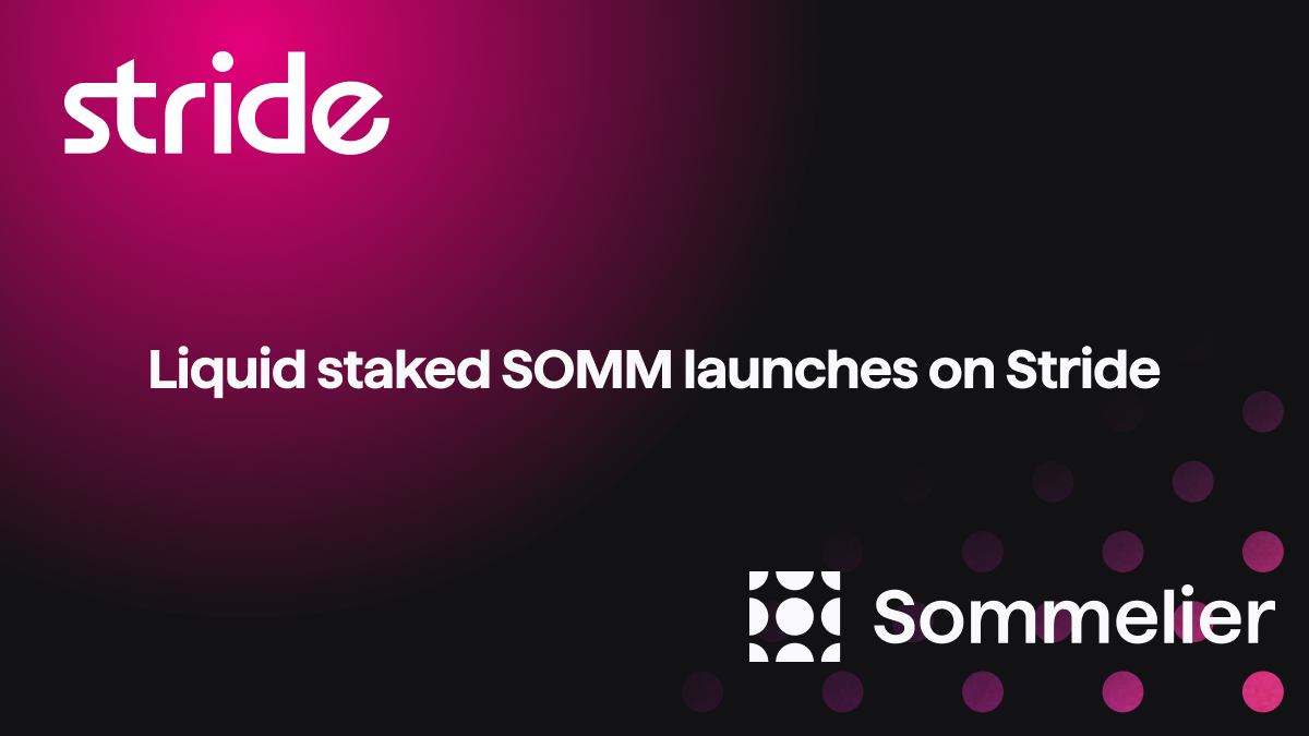 Liquid Staked SOMM Launches on Stride | by Sommelier Finance | Aug ...
