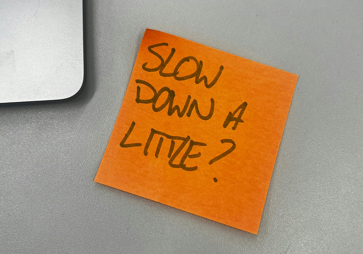 A Hard Branding Lesson I Had to Learn: Slow Down! | by Bryan Prince ...