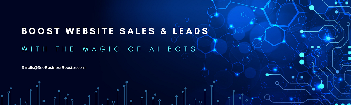Boost Website Sales & Leads With The Magic Of Ai Bot | by Richard Wells ...