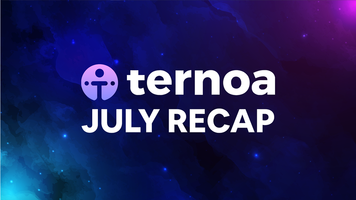 Ternoa Takes July by Storm | Ternoa