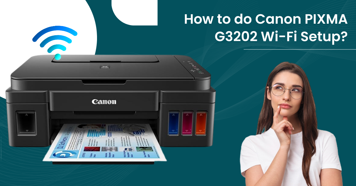 How to do Canon PIXMA G3202 Wi-Fi Setup? | by Printertales | Aug, 2024 ...