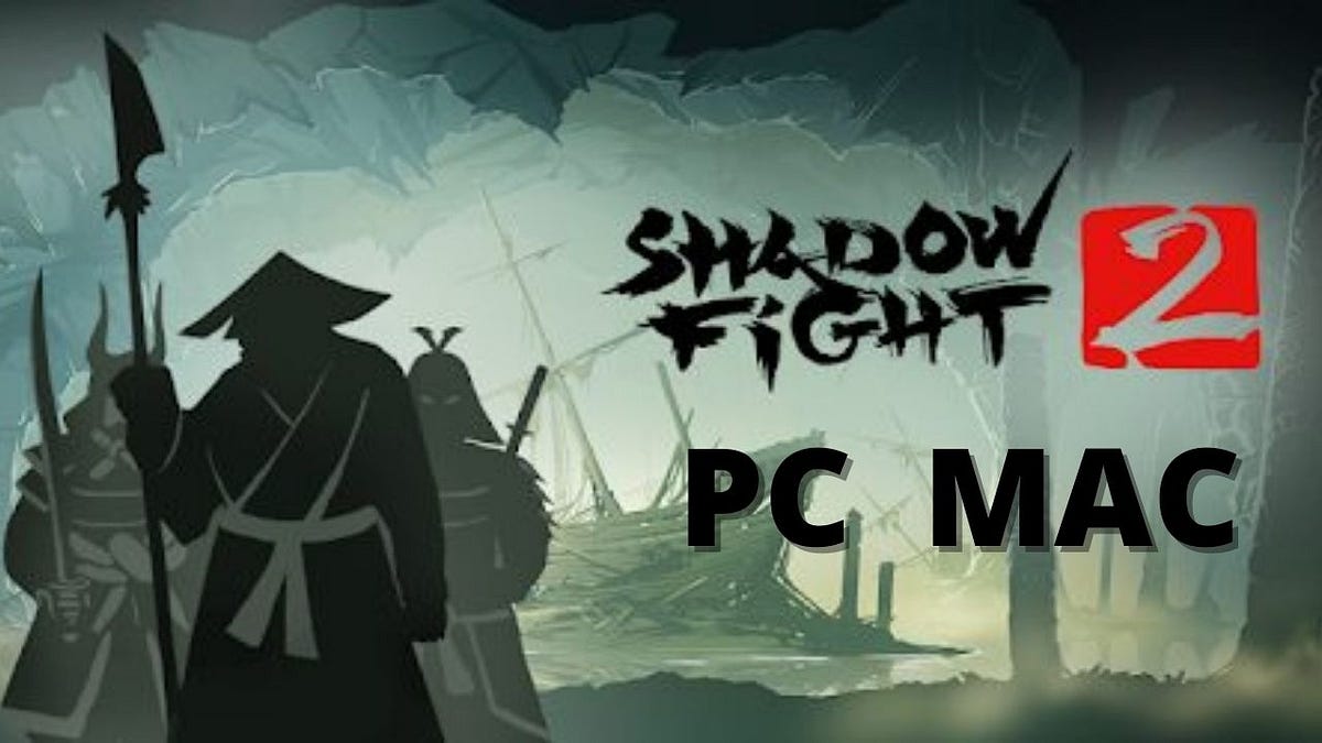 Shadow Fight 2 For PC/ Laptop/ Desktop 2022 - shadowapkmod - Medium