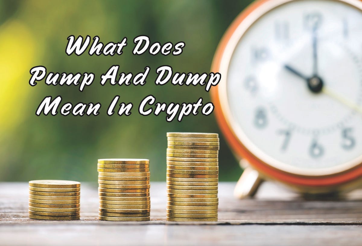 "What Does Pump and Dump Mean in Crypto: Explained Clearly | Medium