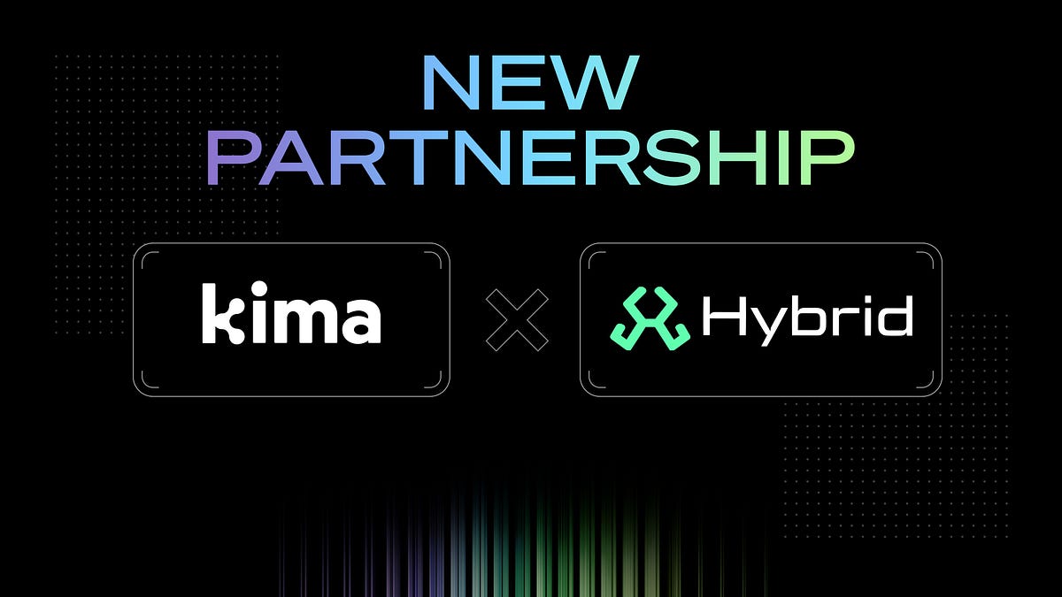 Kima x Hybrid Protocol: Bridging the Future of Web3 AI and ...