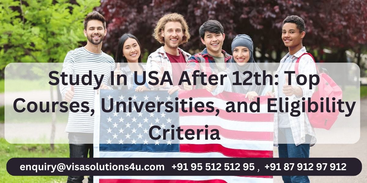 Study In USA After 12th: Top Courses, Universities, and Eligibility ...