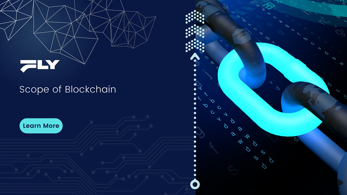 Scope of Blockchain - FLY Labs Official - Medium