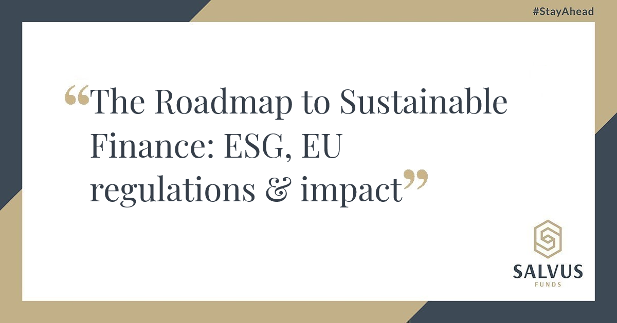 The Roadmap to Sustainable Finance: ESG, EU Regulations, and Impact ...