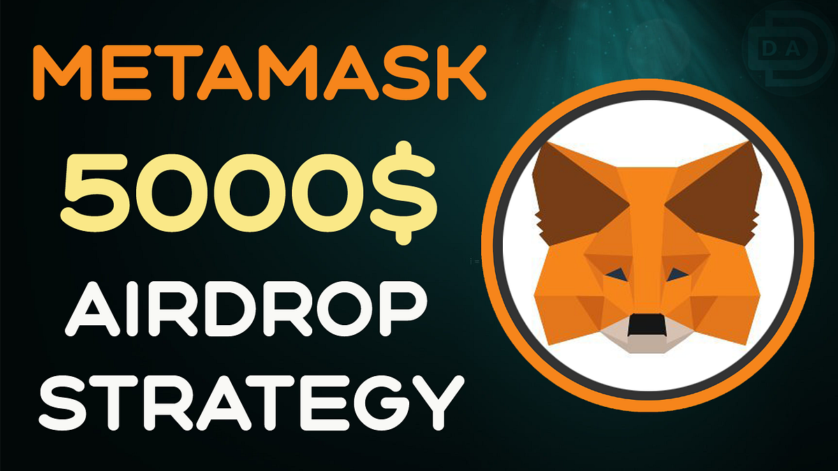 MetaMask Airdrop: The Ultimate Step-by-Step Guide to Claiming Your Tokens 2024! | by Airdrop ...
