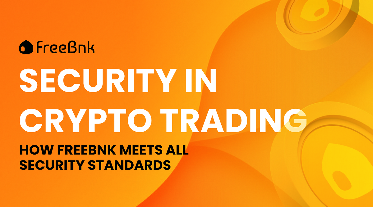 Security in Crypto Trading. Cryptocurrency trading has become… | by ...