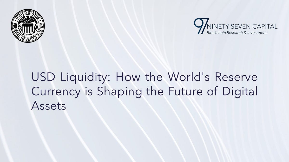 USD Liquidity: How the World’s Reserve Currency is Shaping the Future ...