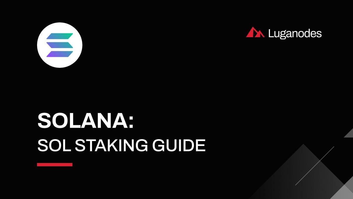 Solana — How to Stake $SOL Tokens with Luganodes | by Luganodes | Luganodes | Medium