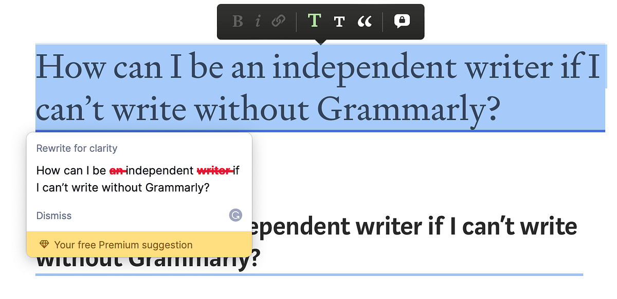 How Can I Be an Independent Writer if I Can’t Write Without Grammarly ...