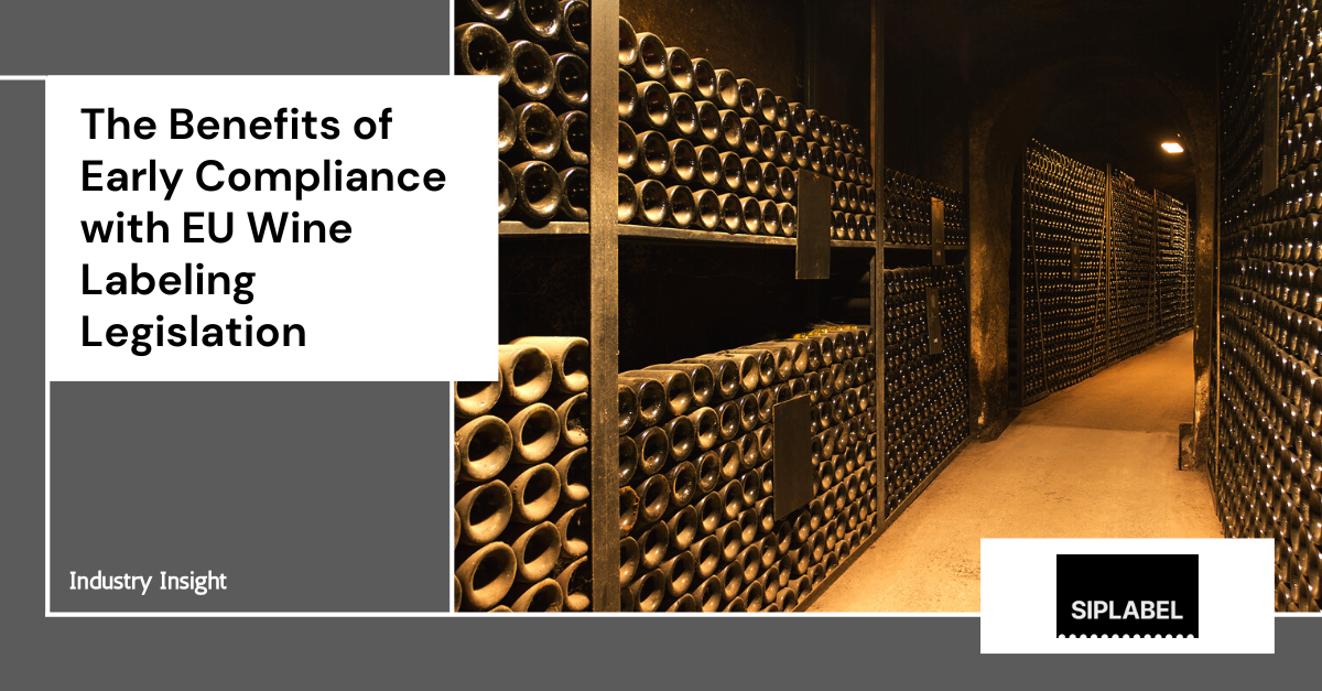 The Benefits of Early Compliance with EU Wine Labeling Legislation | by ...