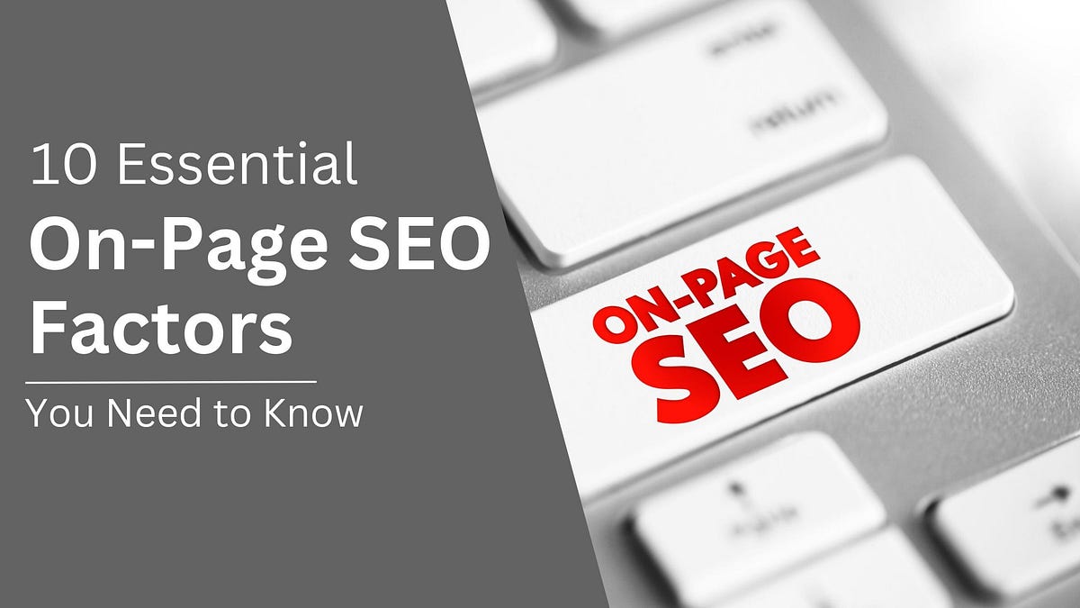 10 Essential On-Page SEO Factors You Need to Know | by Davegentry | Aug ...