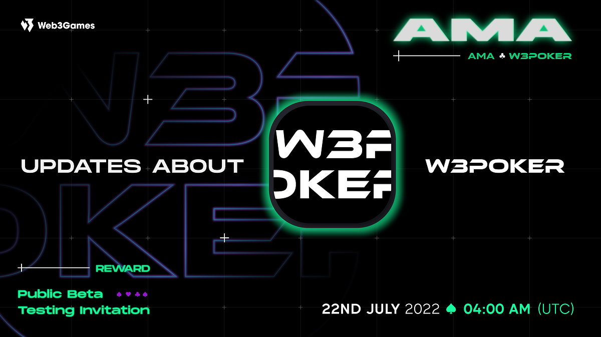 ♠️ AMA: It’s all about W3POKER. Web3Games 0722 Community AMA — W3Poker | by JanetGu | Web3Games ...