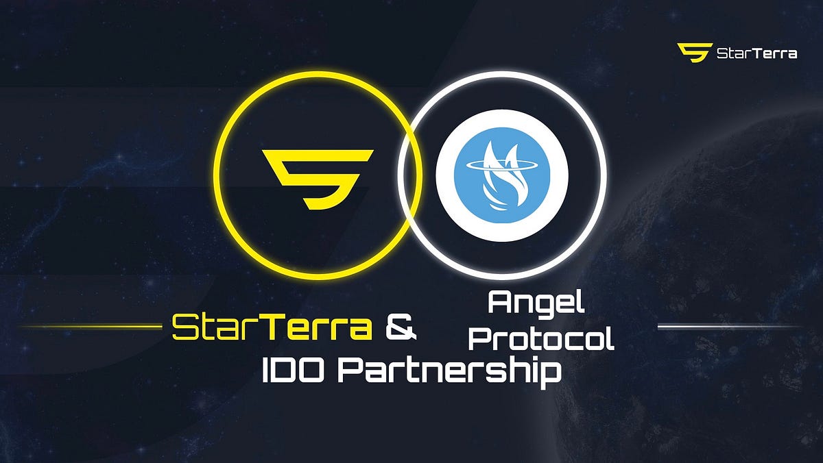 Angel Protocol X StarTerra IDO Partnership | by GameSwift | Medium