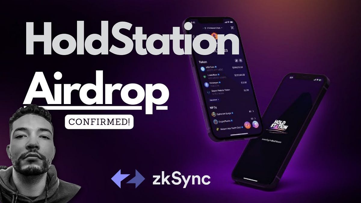 Guide to Participate in Holdstation Airdrop on ZkSync and Increase Your ...