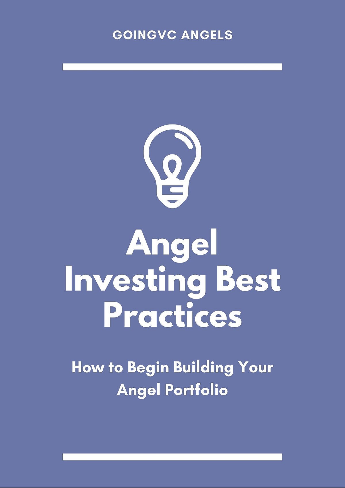 Angel Investing Best Practices: How to Begin Building Your Angel ...